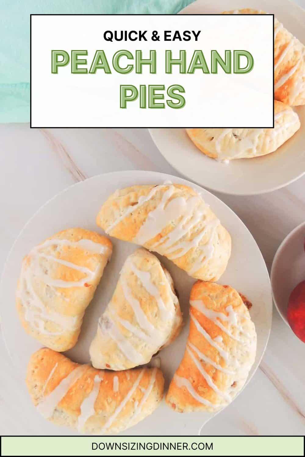 Quick and Easy Peach Hand Pies - Downsizing Dinner